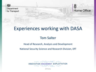 DASA Security Showcase - Department for Transport and Home Office ...