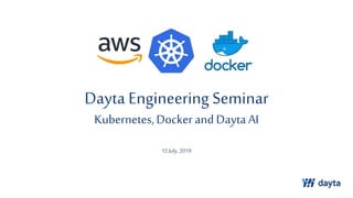 Dayta AI Seminar - Kubernetes, Docker and AI on Cloud | PPT