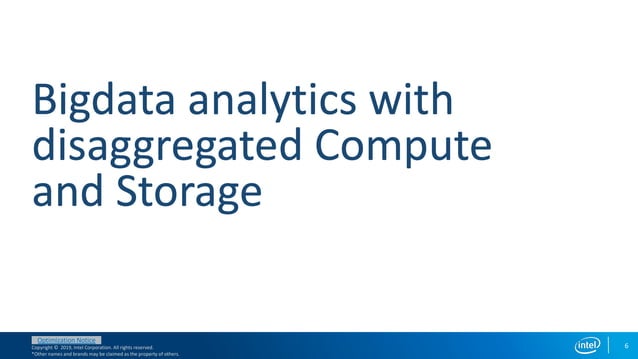 Accelerate and Scale Big Data Analytics with Disaggregated Compute and Storage | PPT