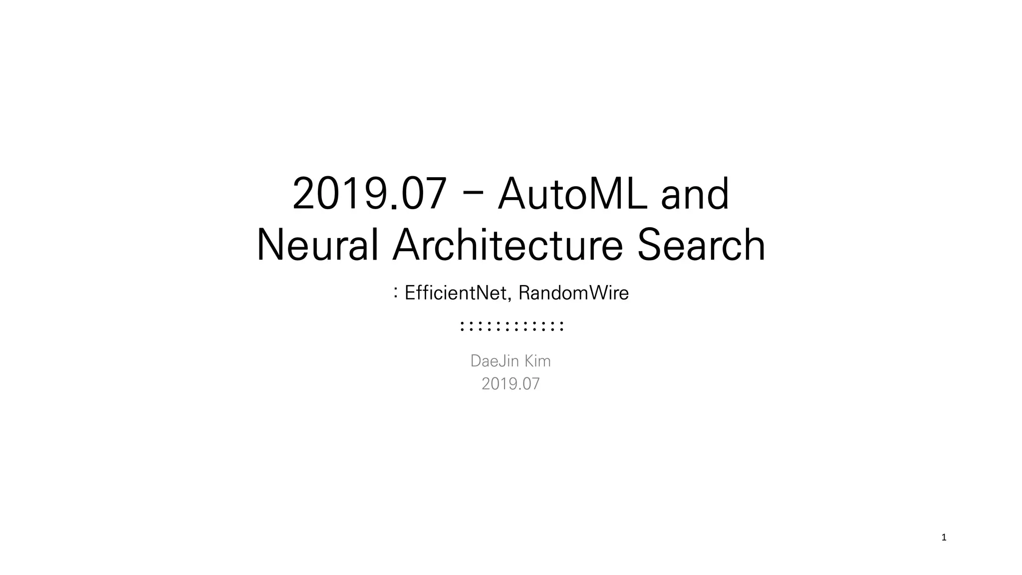 201907 Automl And Neural Architecture Search Ppt