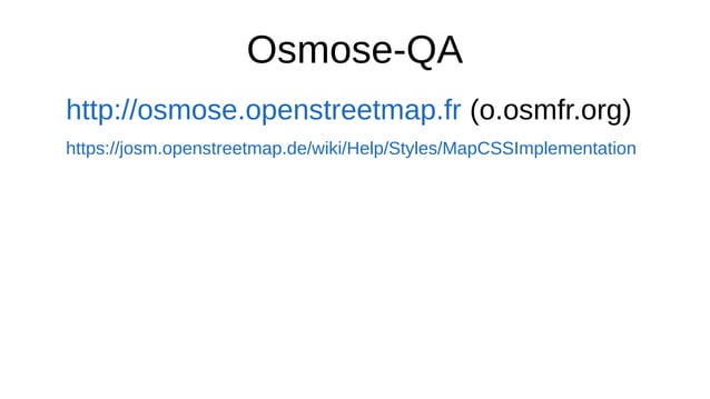 Osmose-QA, OpenData, Mapillary and MapCSS | PDF | Technology & Computing