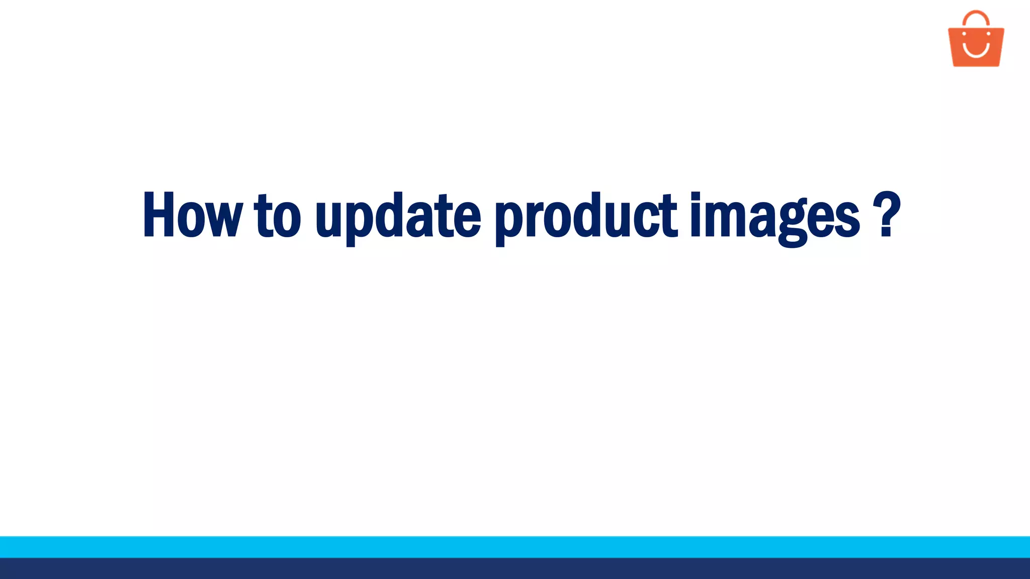 Update product images, descriptions, and add size chart | PPT