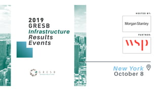 GRESB Infrastructure Results | New York | PPT