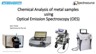 20191018-Glen-Thiele-Chemical-analysis-of-metal-samples-using-OES-copy ...