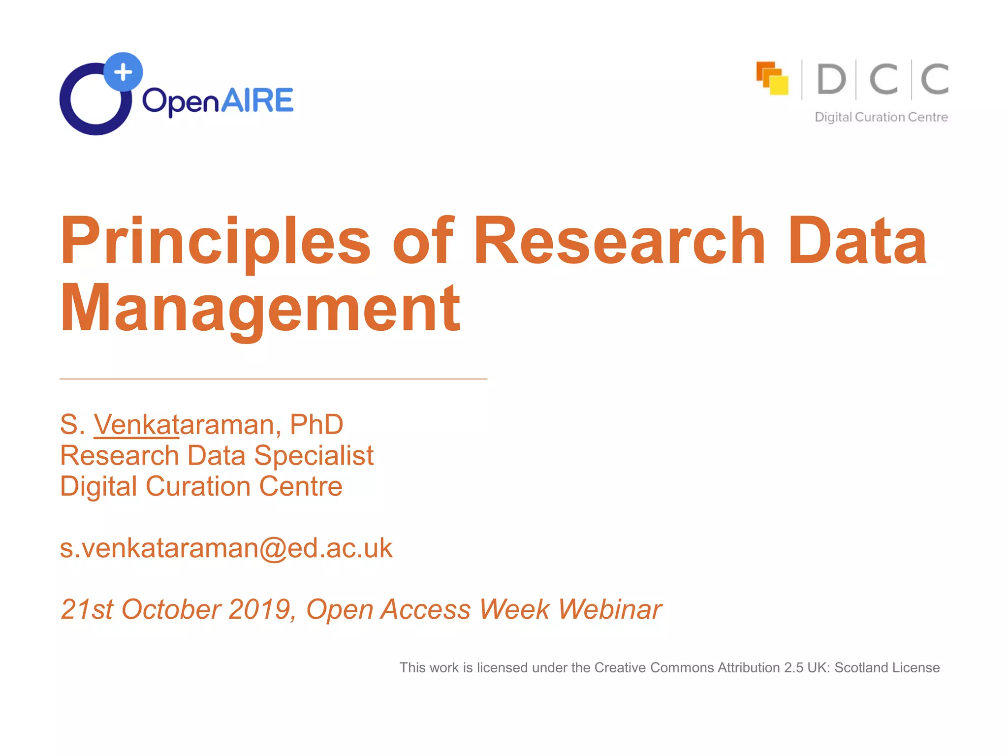 OpenAIRE webinar: Principles of Research Data Management, with S. Venkataraman (DCC) | PPT
