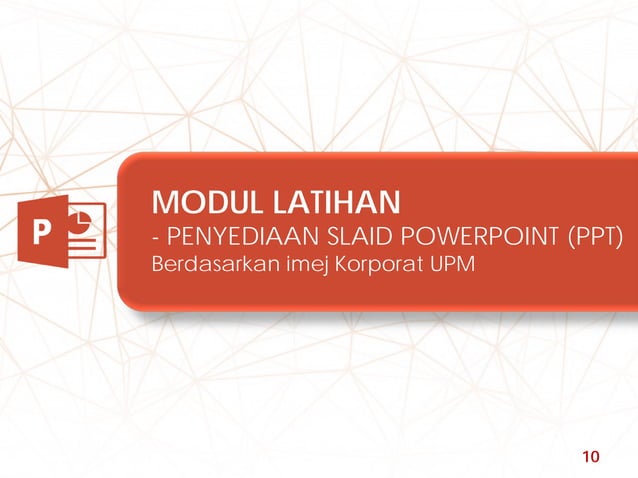 20191105175731Slide_Modul_Latihan_Powerpoint_UPM.pdf
