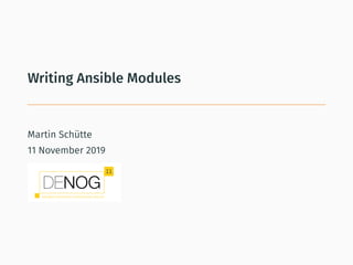 Writing Ansible Modules (DENOG11) | PPT