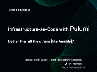 Infrastructure-as-Code with Pulumi - Better than all the others (like Ansible)? | PPT