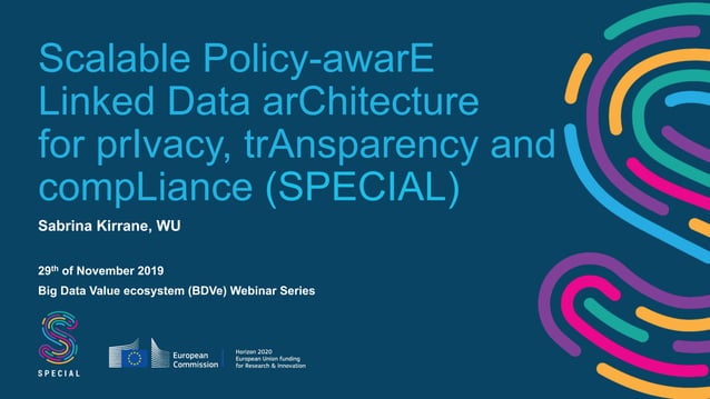 BDV Webinar Series - Sabrina - Scalable Policy- Aware Linked Data Architecture for Privacy ...
