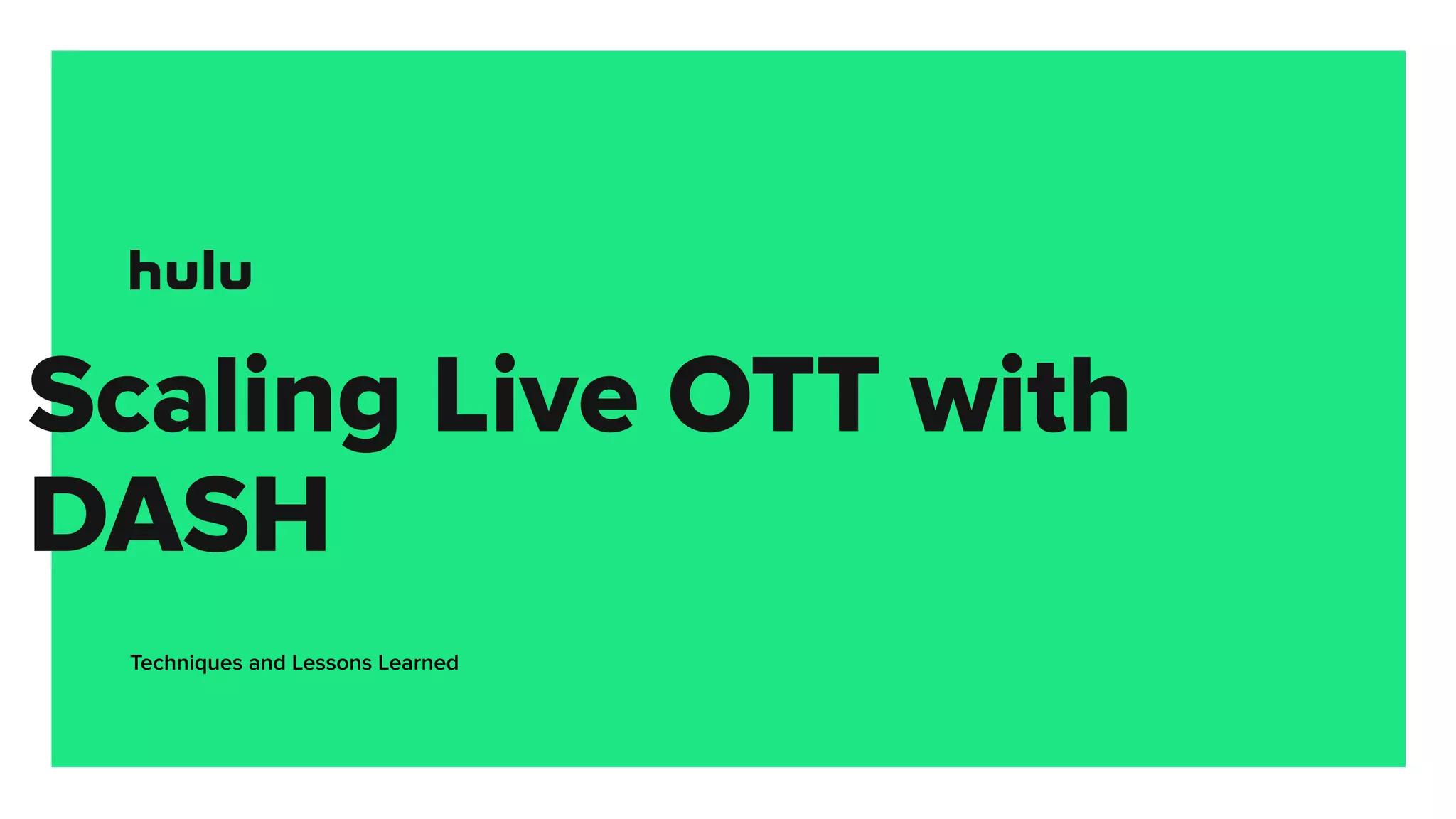 Scaling Live OTT with DASH | PDF