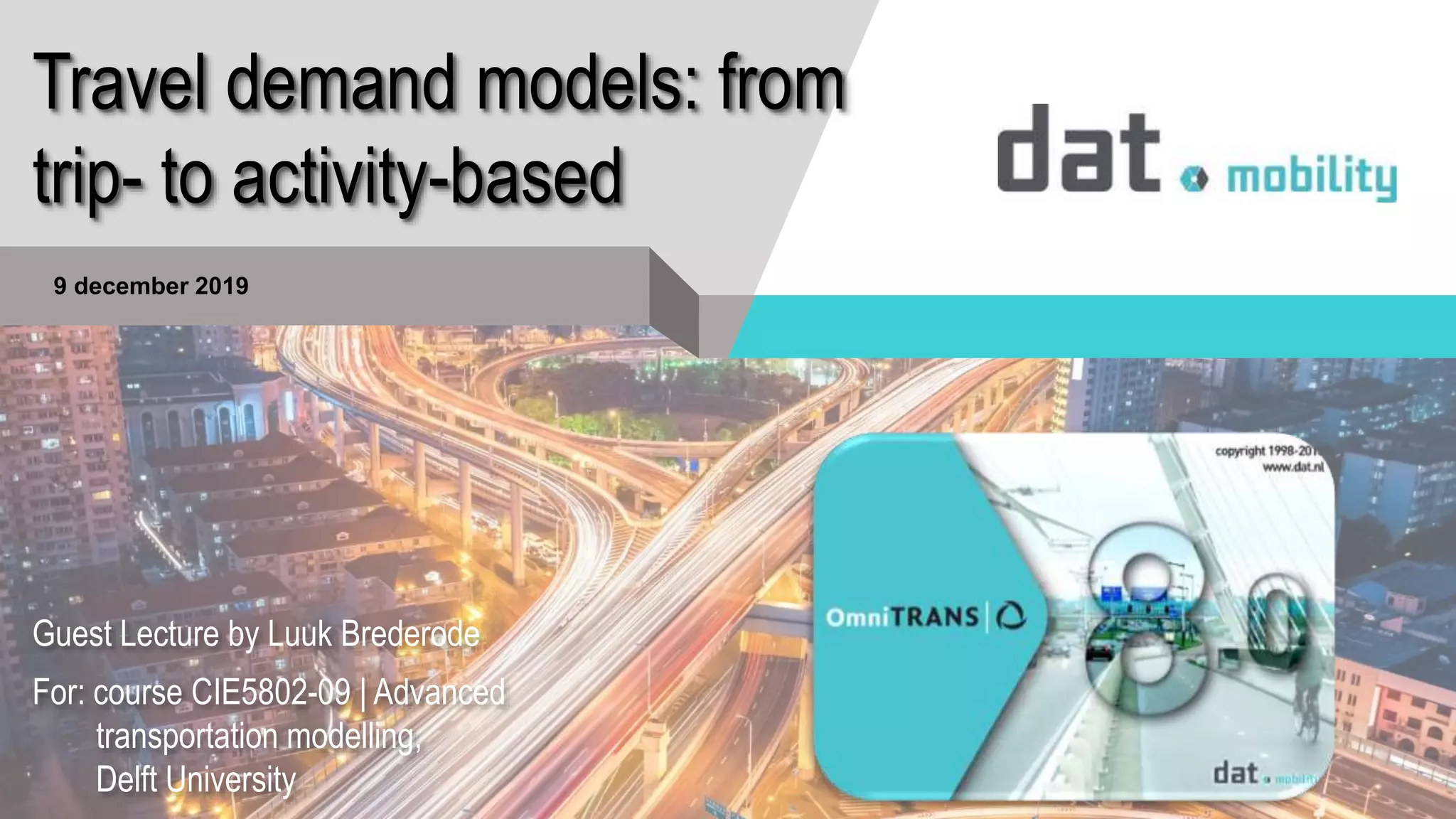 Guest lecture at TU Delft: Travel demand models: from trip- to activity-based | PPT
