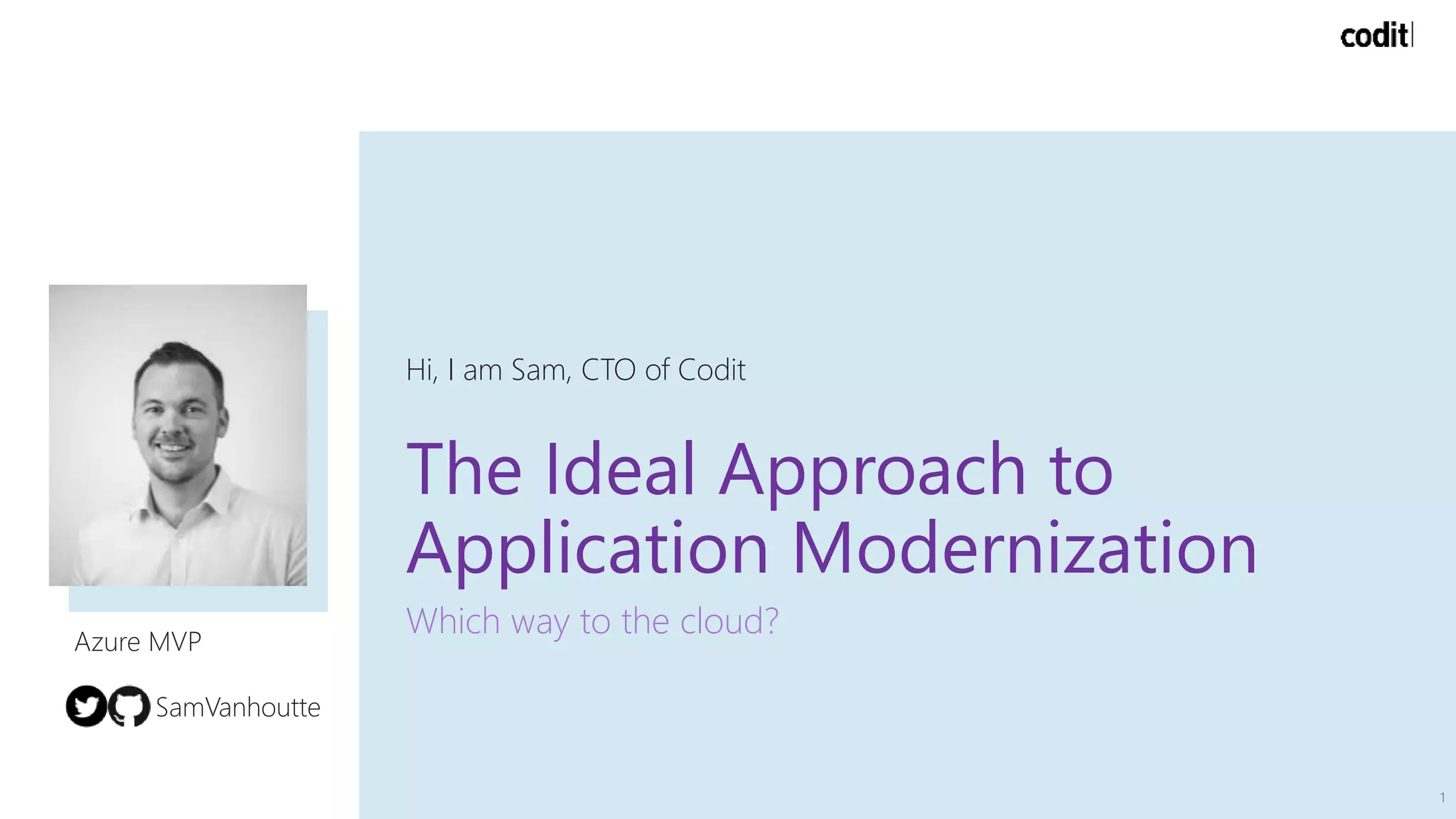 The Ideal Approach to Application Modernization; Which Way to the Cloud? | PPTX