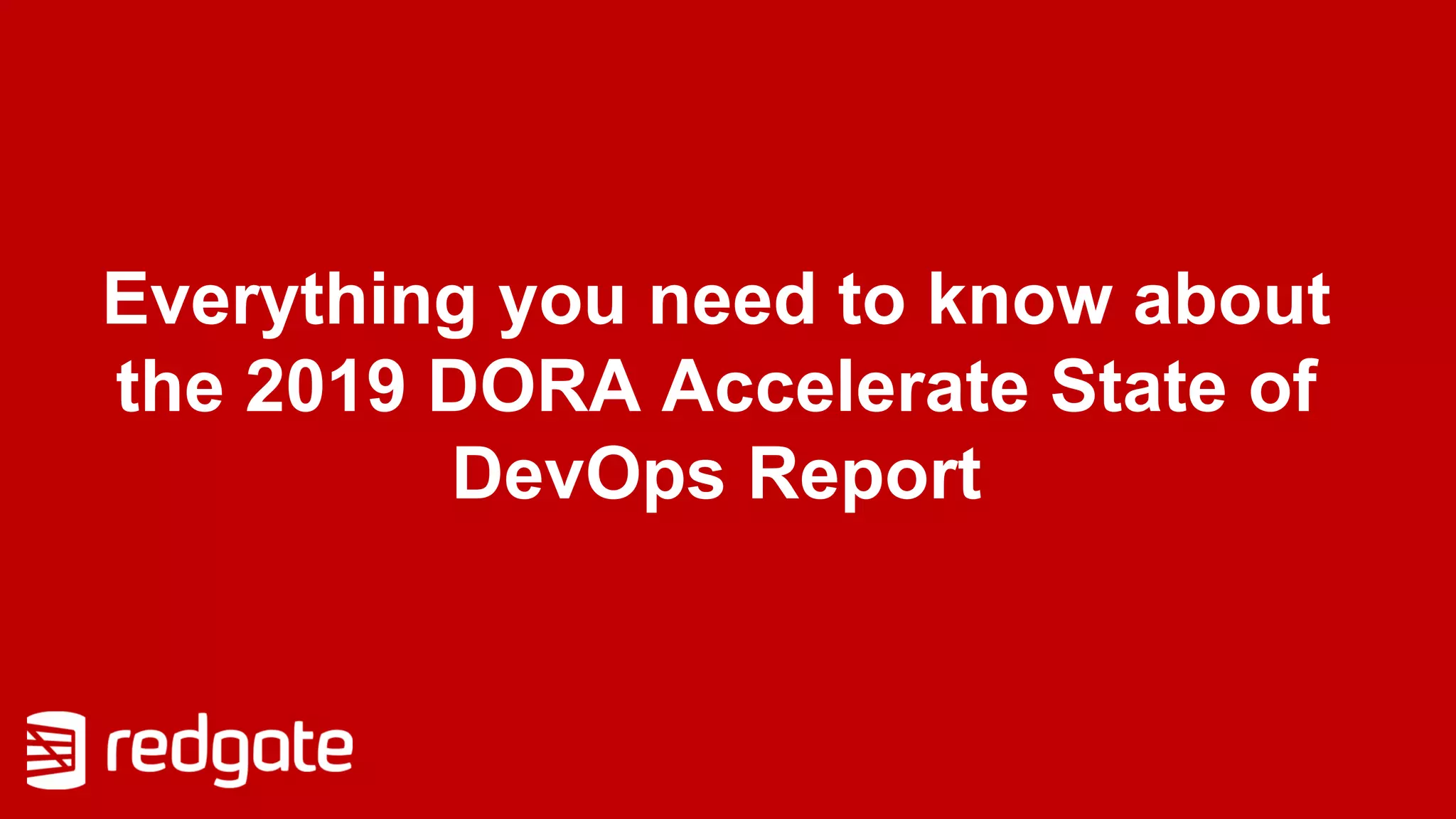Everything You Need To Know About The 2019 Dora Accelerate State Of