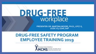 2019 Drug Free Workplace 2-Hour Employee Training | PPT