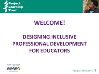 Designing Inclusive Professional Development for Educators | PPT