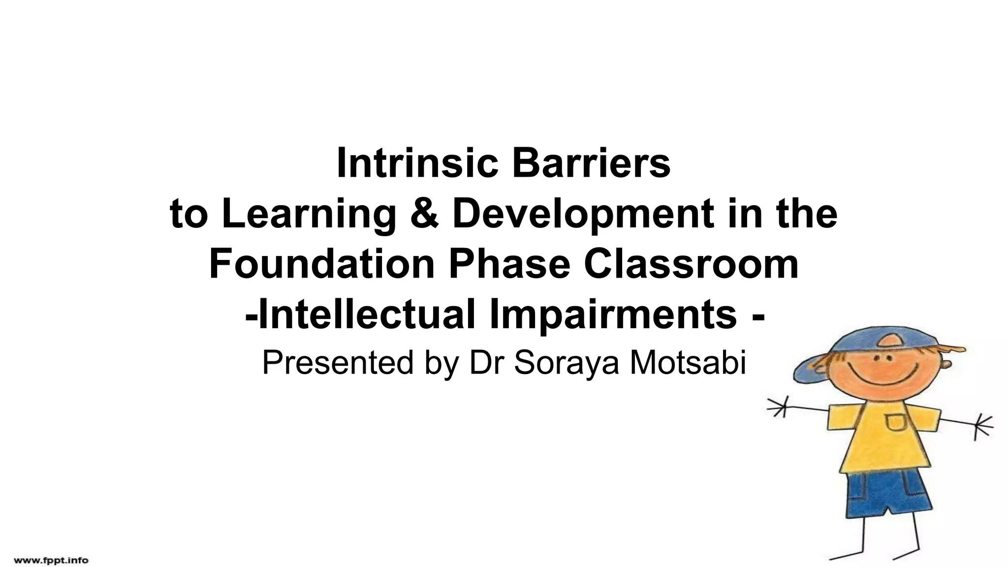 2019 intrinsic barriers intellectual impairments | PPTX