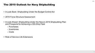 The 2019 Outlook for Navy Shipbuilding | PDF