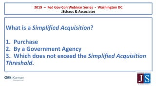 FED GOV CON - How, Why & When The Government Uses Simplified ...