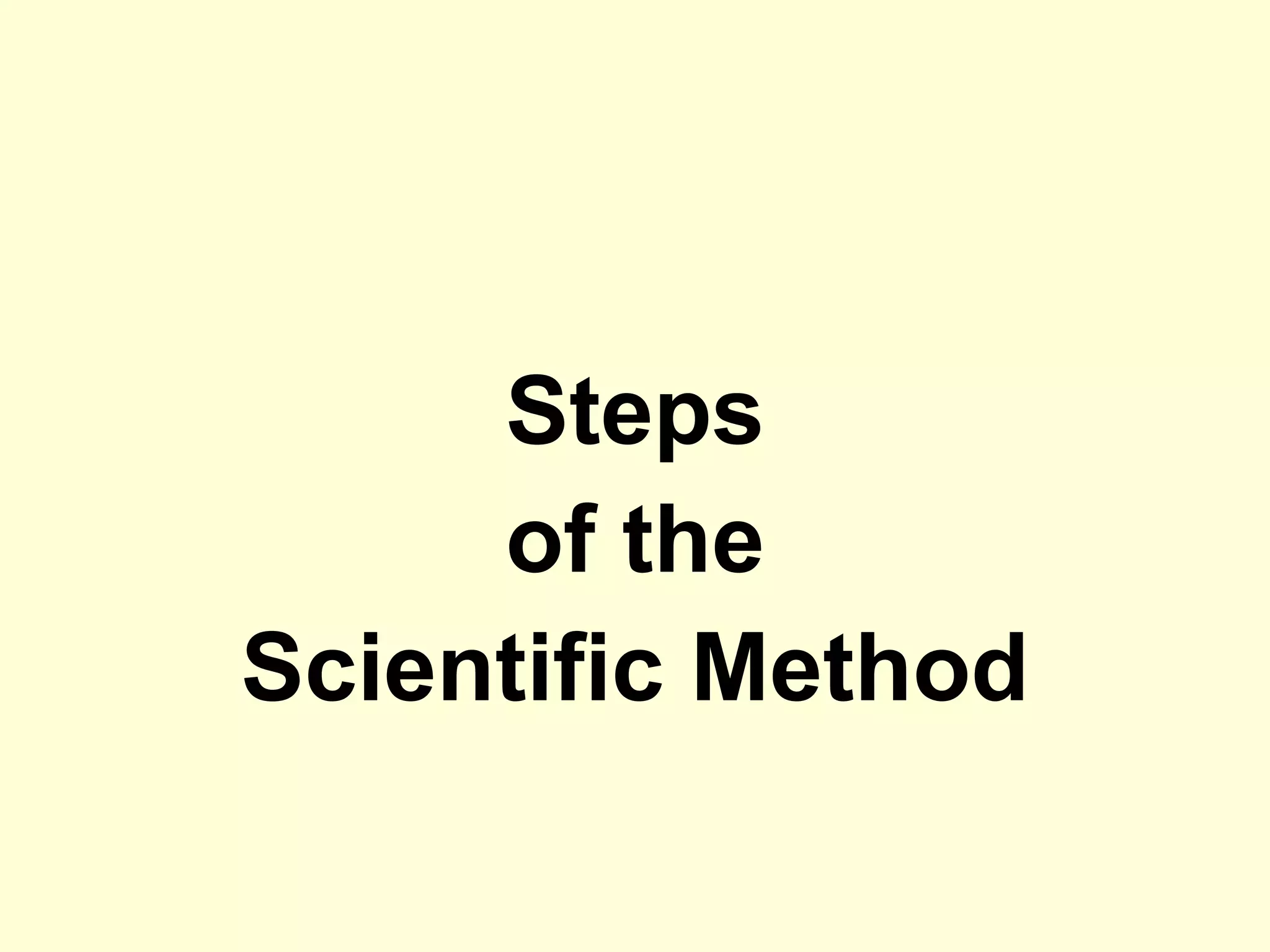 Scientific Method six steps | PPTX