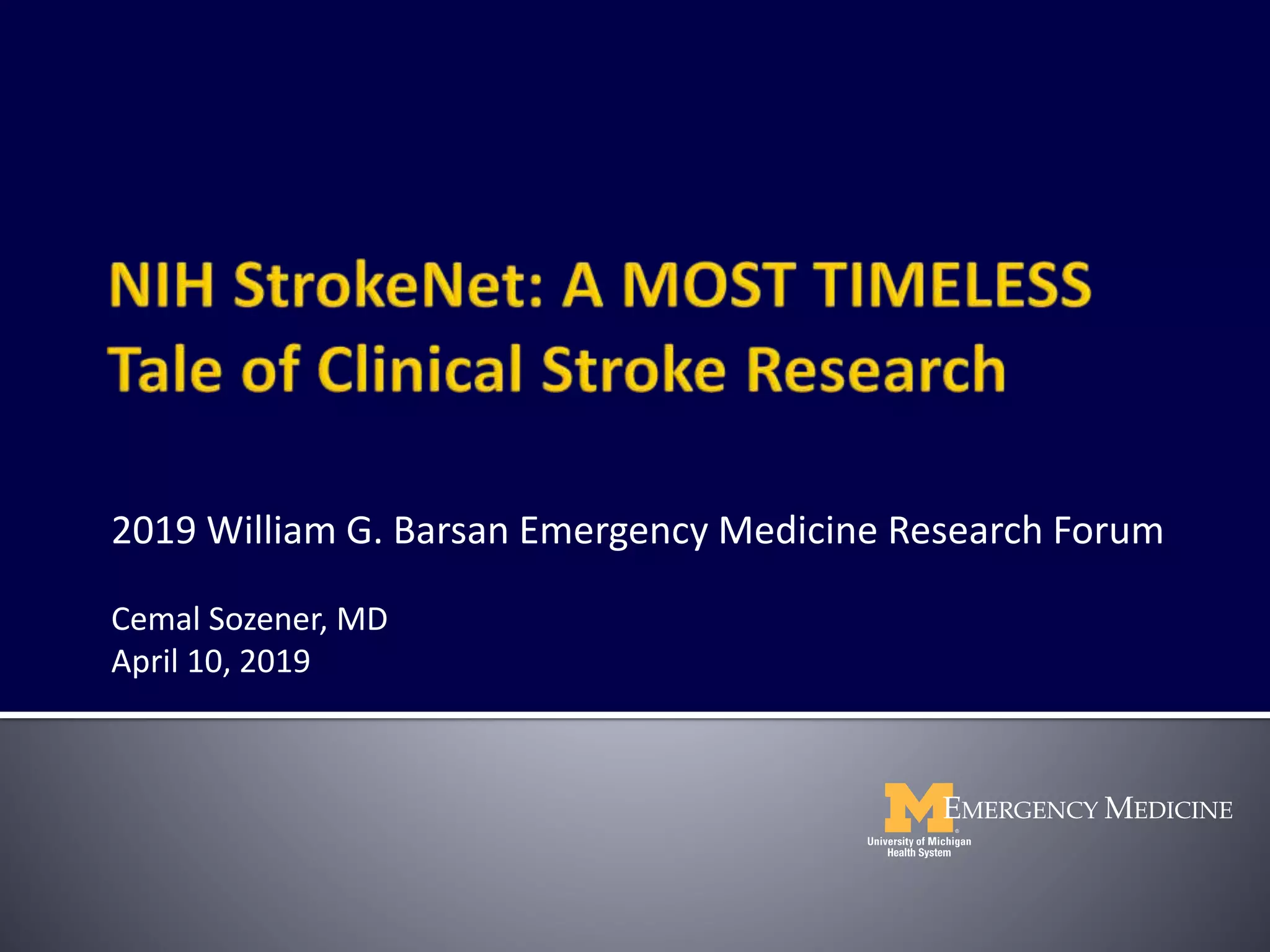 NIH StrokeNet: a MOST TIMELESS Tale of Clinical Stroke Research | PPTX