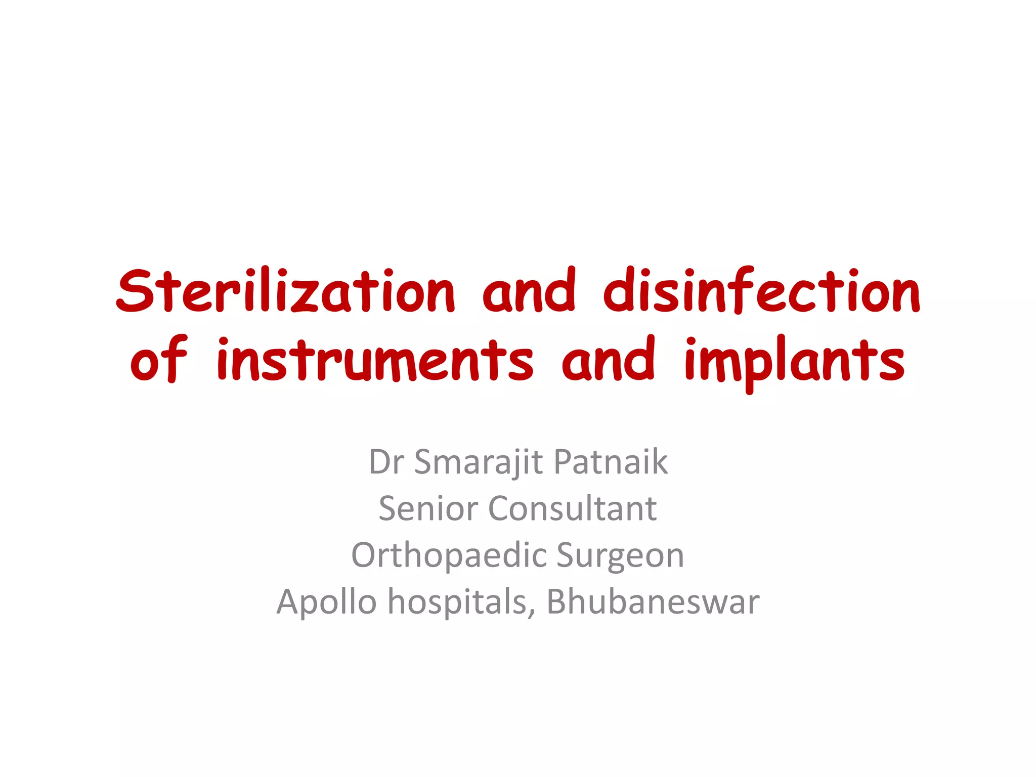 sterilization of implants and instruments | PPTX