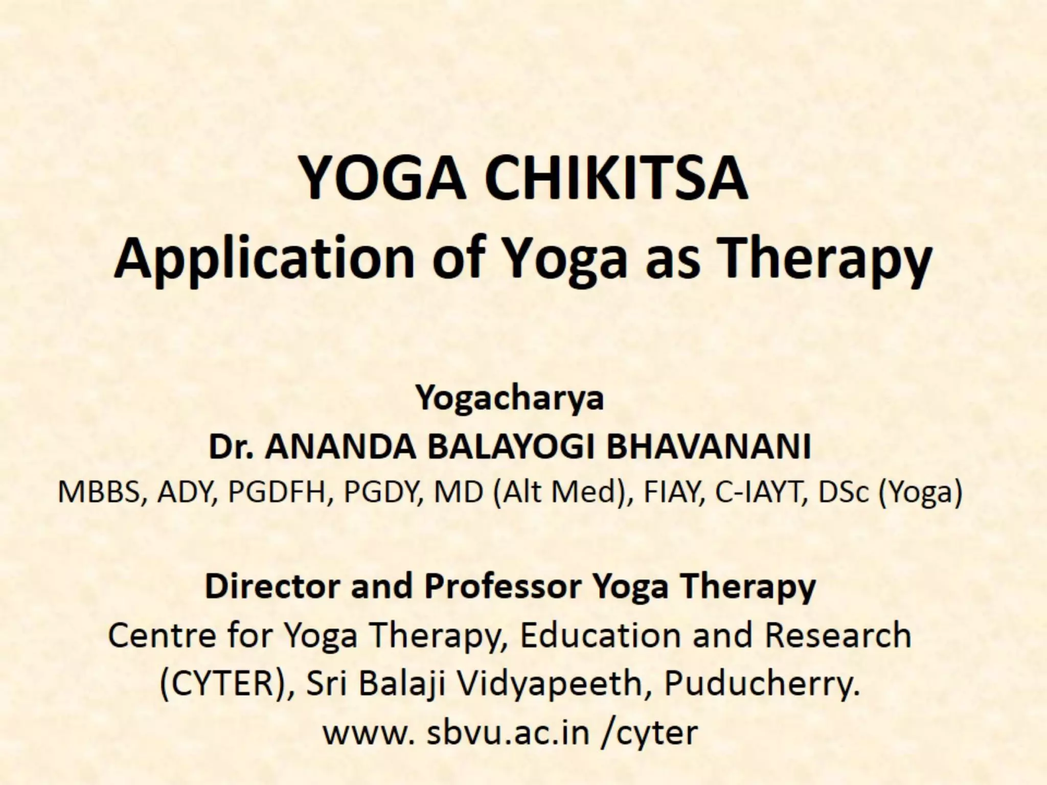 Application of Yoga as a Therapy (Yoga chikitsa) by Dr Ananda | PDF