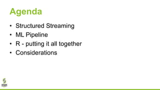 SSR: Structured Streaming on R for Machine Learning with Felix Cheung | PPT