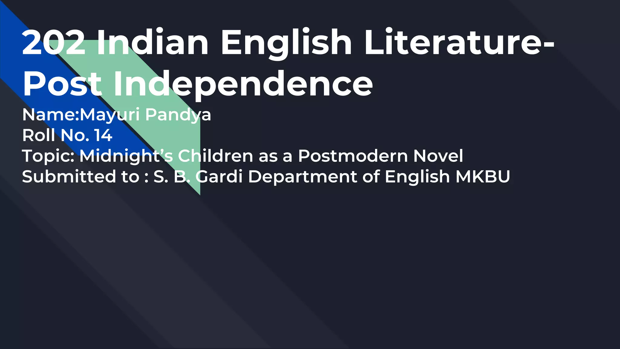 202 Indian English Literature-Post Independence | PPT