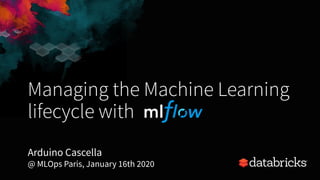 Managing the Machine Learning Lifecycle with MLflow | PPT