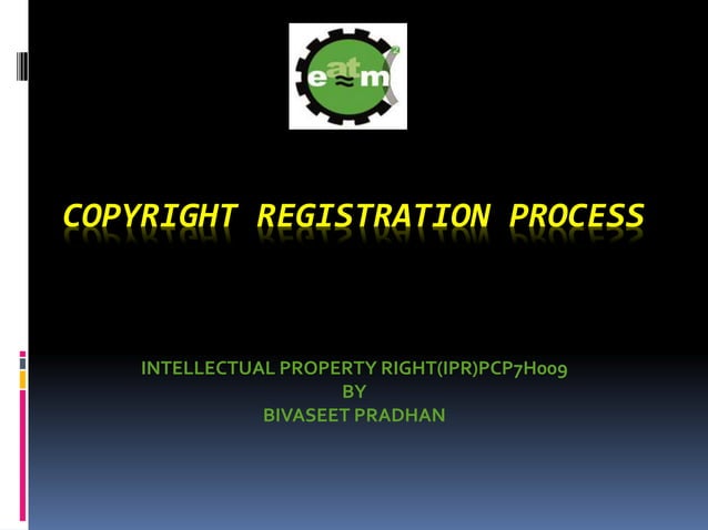 COPYRIGHT REGISTRATION PROCESS | PPT