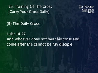 A Disciple Of Jesus Christ Part-2: The Process | PPTX