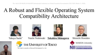 A Robust and Flexible Operating System Compatibility Architecture | PPT