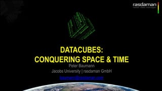 DATACUBES: Conquering Space & Time | PPT