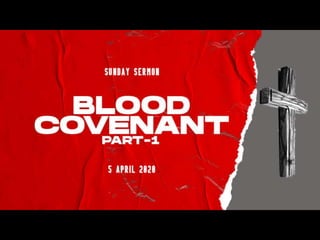 Blood Covenant Part-1: Understanding Blood Covenant | PPTX