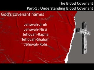 Blood Covenant Part-1: Understanding Blood Covenant | PPTX