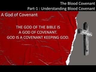 Blood Covenant Part-1: Understanding Blood Covenant | PPTX