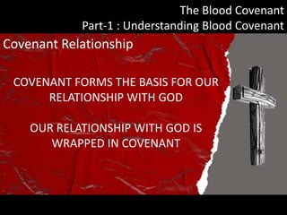 Blood Covenant Part-1: Understanding Blood Covenant | PPTX