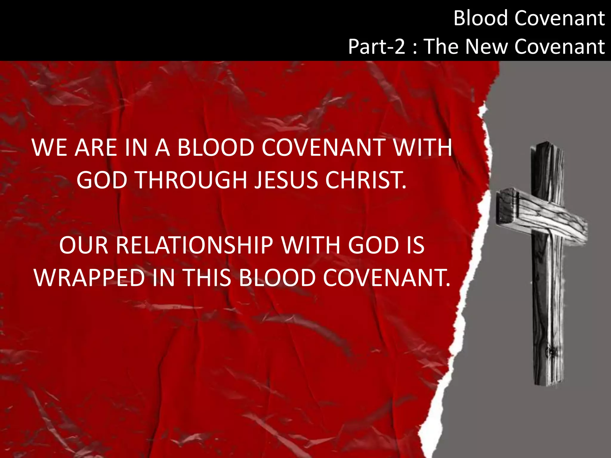 Blood Covenant Part-2: The New Covenant | PPT