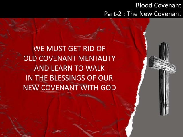 Blood Covenant Part-2: The New Covenant | PPT