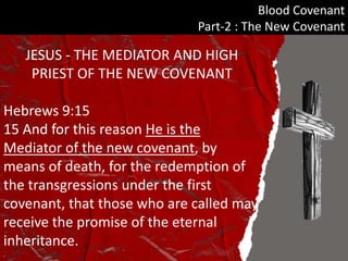 Blood Covenant Part-2: The New Covenant | PPTX