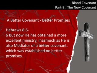Blood Covenant Part-2: The New Covenant | PPT
