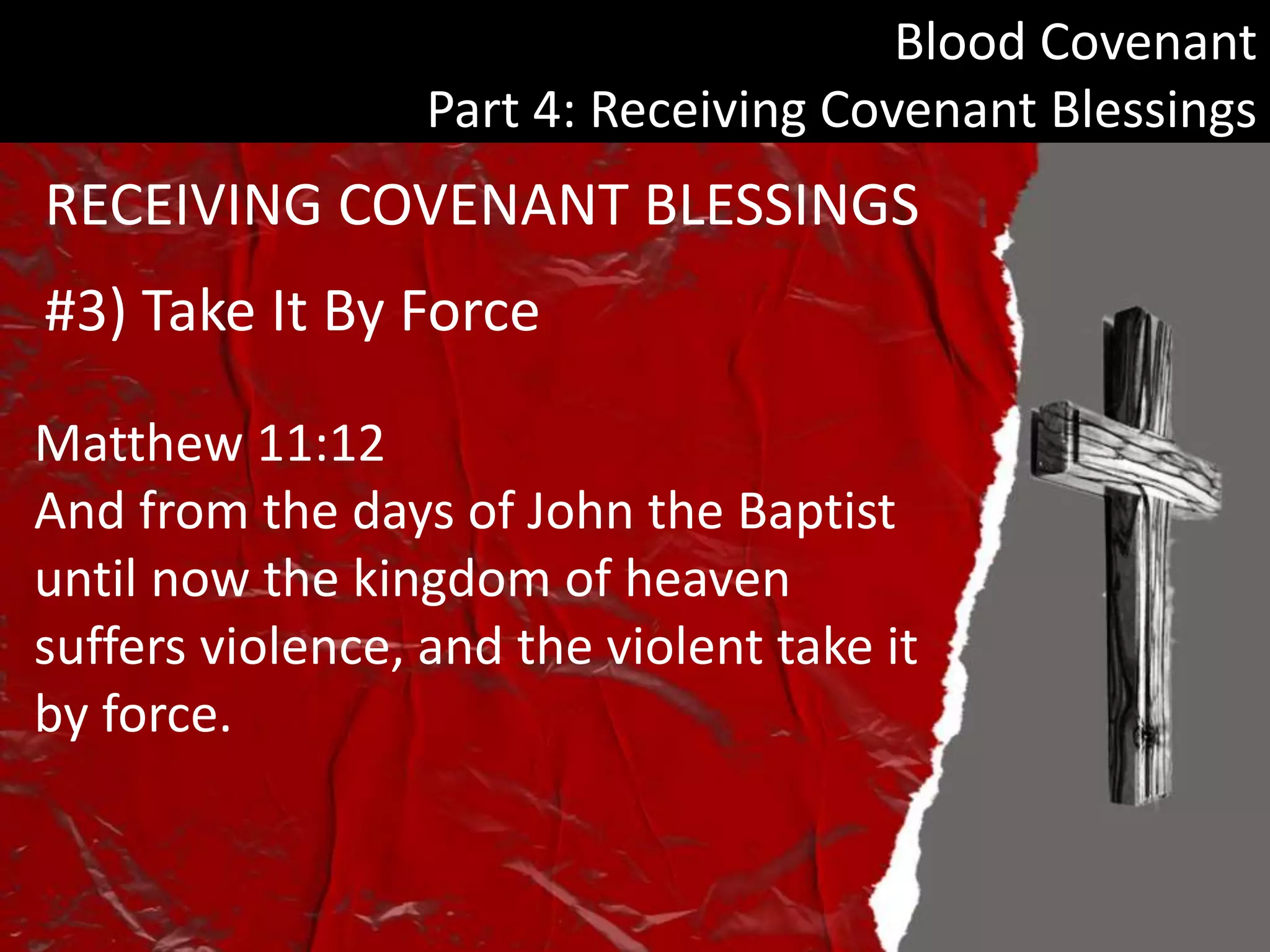 Blood Covenant Part-4: Receiving Covenant Blessings | PPT