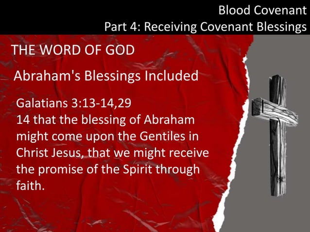 Blood Covenant Part-4: Receiving Covenant Blessings | PPT