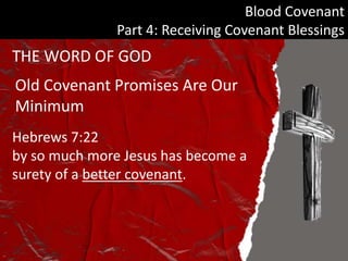 Blood Covenant Part-4: Receiving Covenant Blessings | PPTX