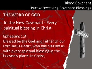 Blood Covenant Part-4: Receiving Covenant Blessings | PPT