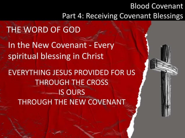 Blood Covenant Part-4: Receiving Covenant Blessings | PPT