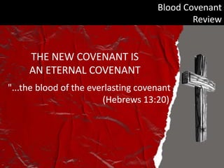 Blood Covenant Part-4: Receiving Covenant Blessings | PPT