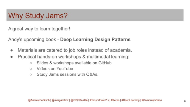 Deep Learning Design Patterns Study Jams - Overview | PPT