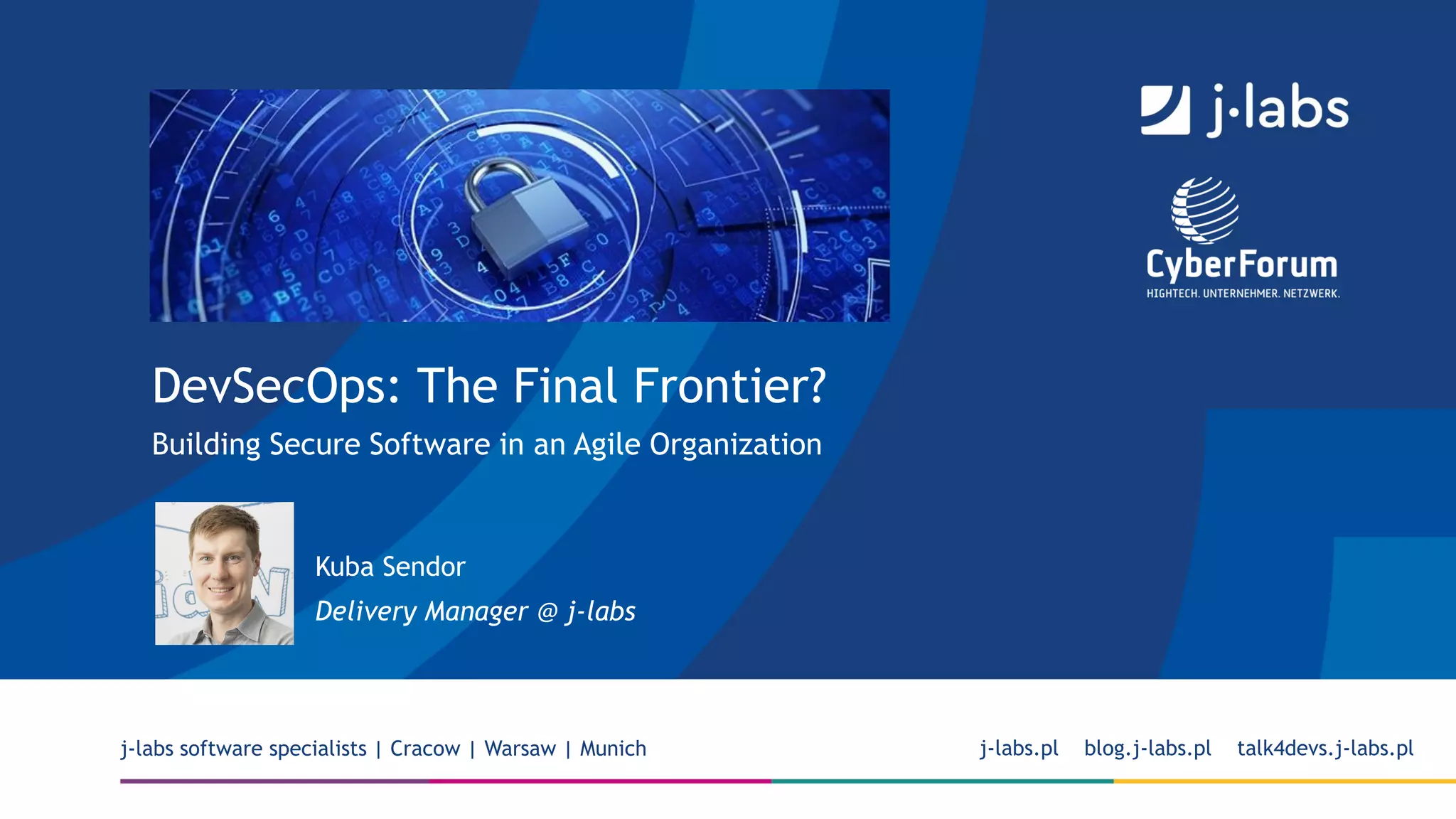 DevSecOps: The Final Frontier? Building Secure Software in an Agile Organization | PDF