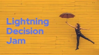 Lightning Decision Jam - ITA | PPT